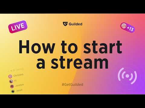 How to start a stream | Guilded tutorial - YouTube