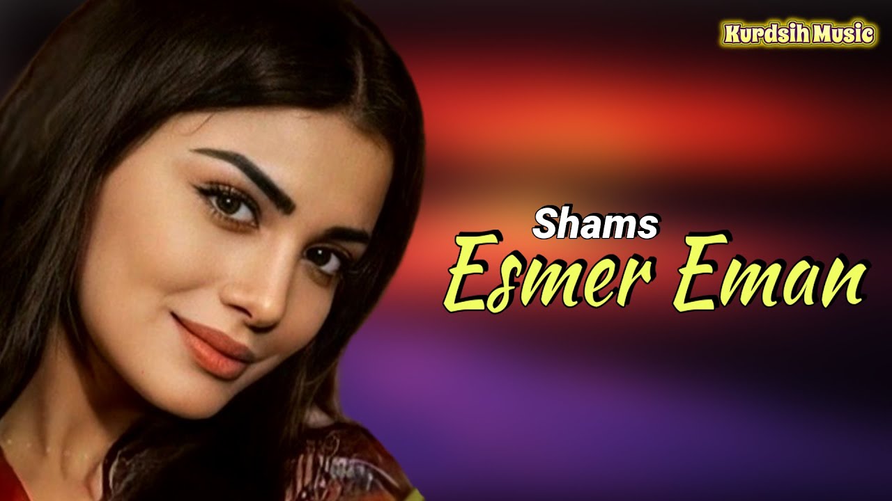 Shams - Esmer Eman (Kurdish Music) - YouTube