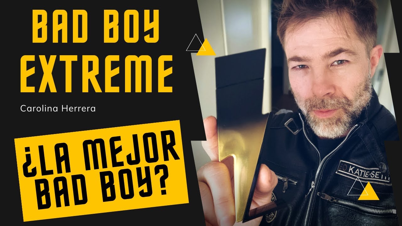 NUEVA BAD BOY EXTREME Carolina Herrera | ¿La mejor BAD BOY? - YouTube