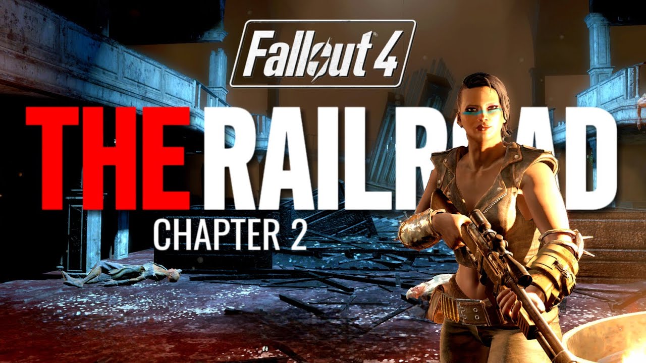 The Railroad: CHAPTER 2 | Cinematic Fallout 4 Gameplay - YouTube