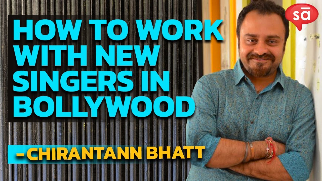 Working with established and new singers in Bollywood | Chirantann ...