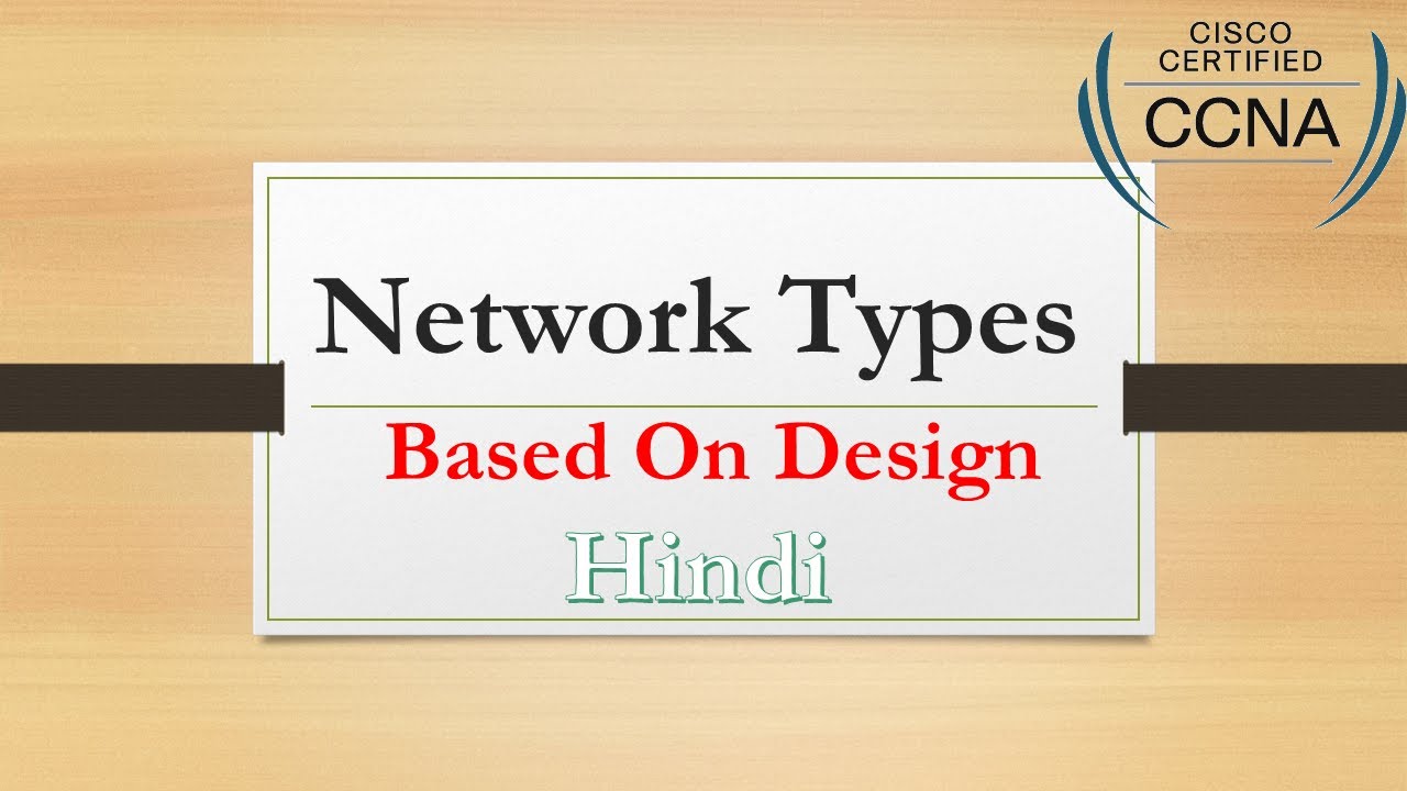 Types of Network on the basis of design CCNA Video in Hindi - YouTube