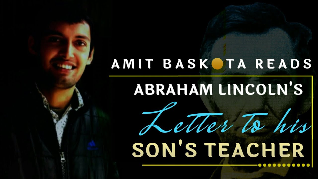 Amit Baskota reads Abraham Lincoln letter to his sons teacher in HINDI | Inspirational Video ...