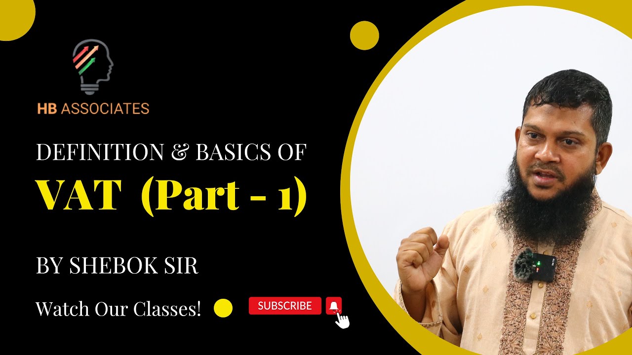 Definition & basics of VAT (Part 1) - YouTube