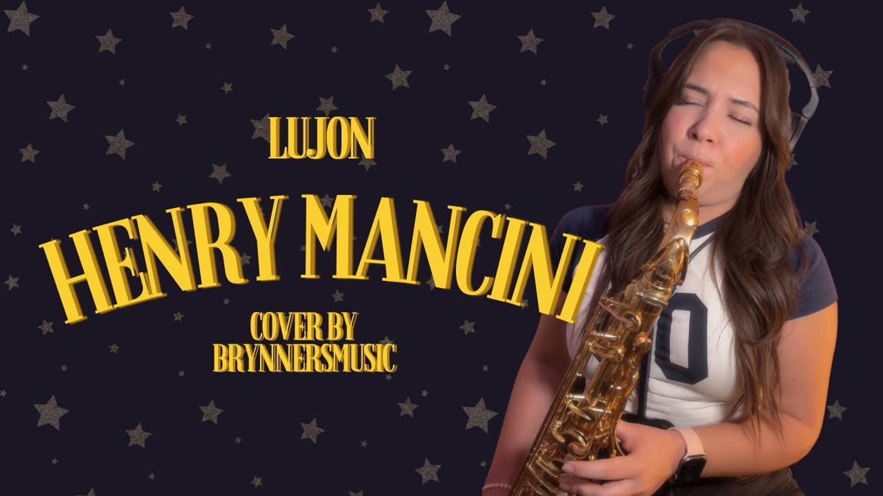 Lujon // Henry Mancini // Cover By Brynnersmusic🎷 - YouTube
