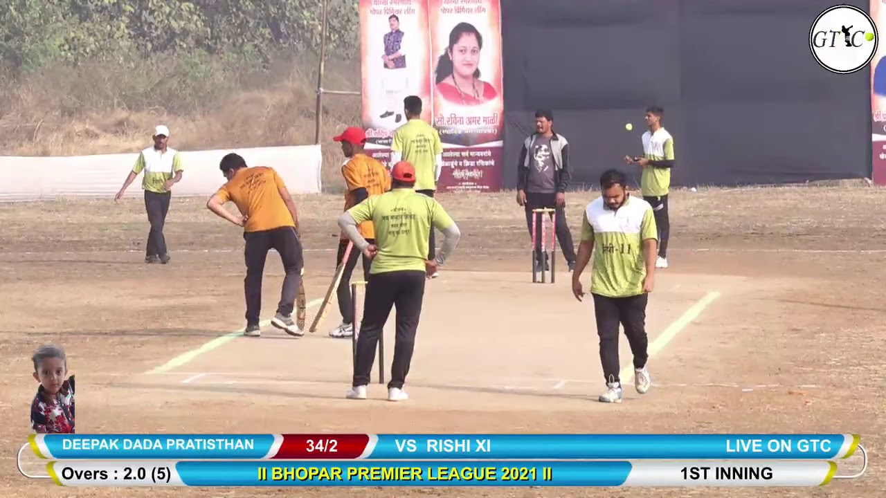 RISHI XI VS DEEPAK DADA PRATISTHAN MATCH AT BHOPAR PREMIER LEAGUE 2021 ...