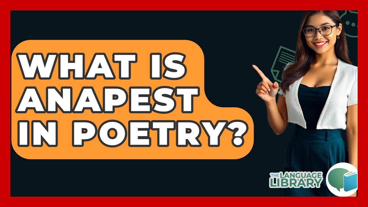 What Is Anapest In Poetry? - The Language Library - YouTube
