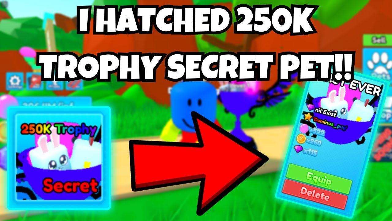 I HATCHED 250K TROPHY SECRET PET!! FIRST ONE EVER!! | Bubble Gum ...