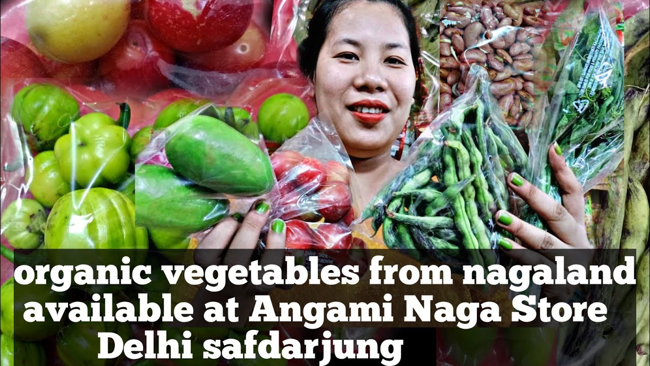 Fresh organic vegetables from Nagaland/ Ramen available at Angami Naga ...