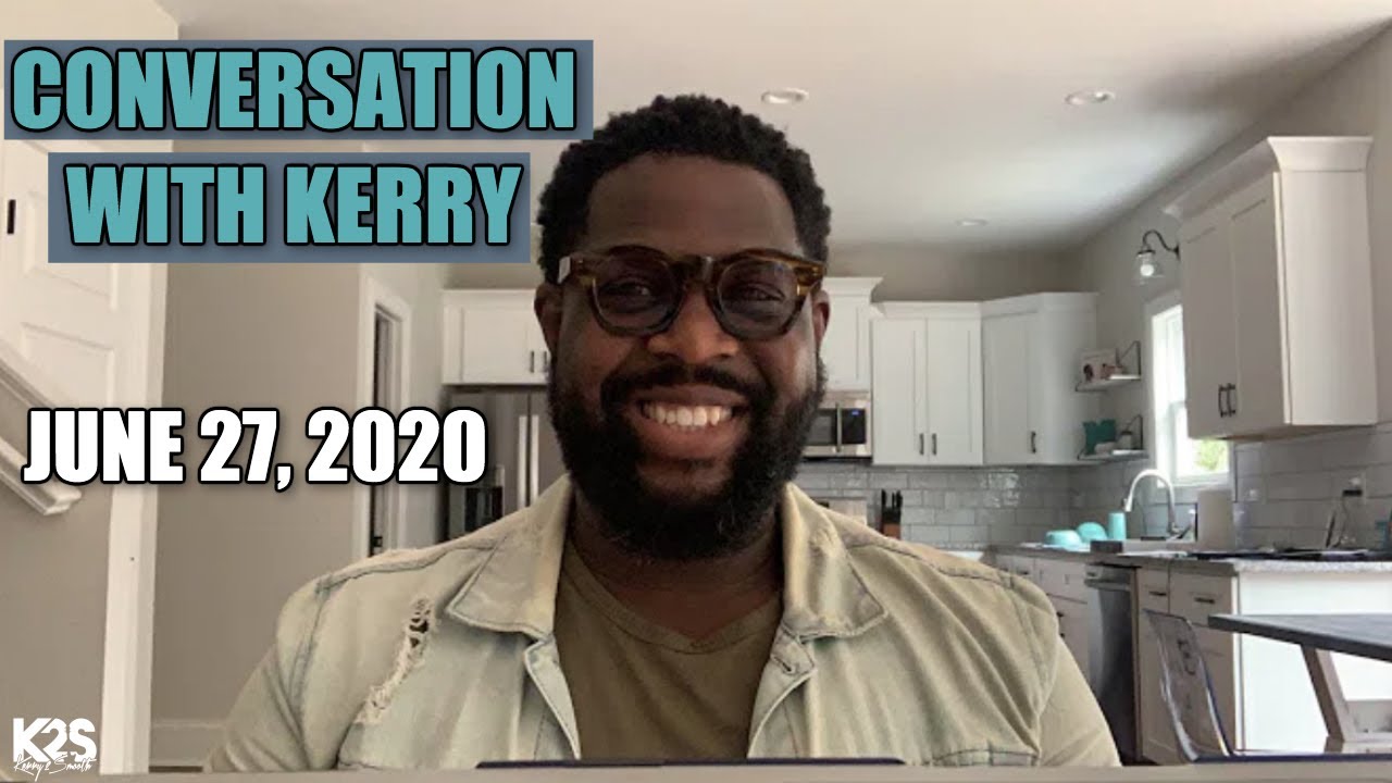 Conversation with Kerry 2 Smooth [R&B Guitar] - June 27, 2020 - YouTube