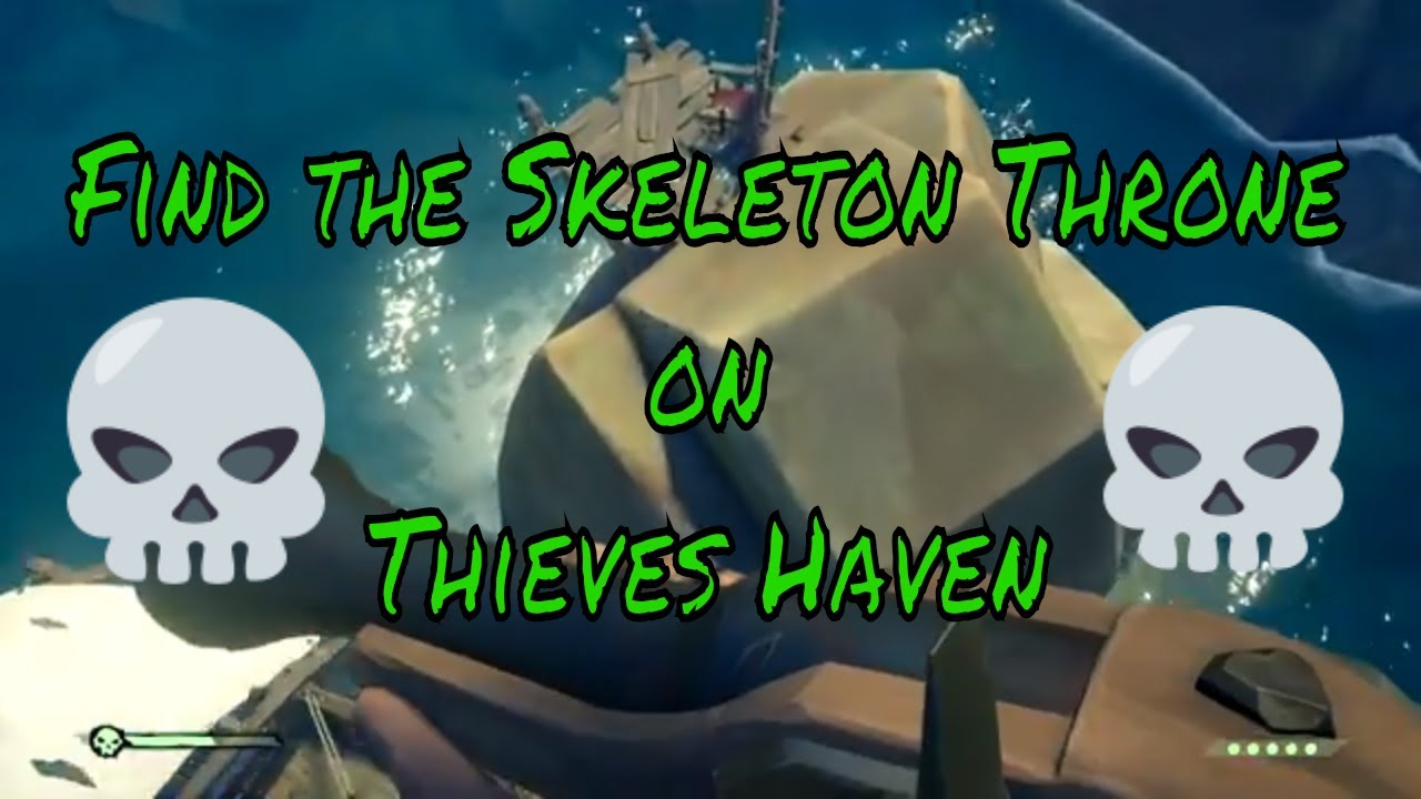 How to Find the Skeleton Thrones: Thieves Haven - YouTube
