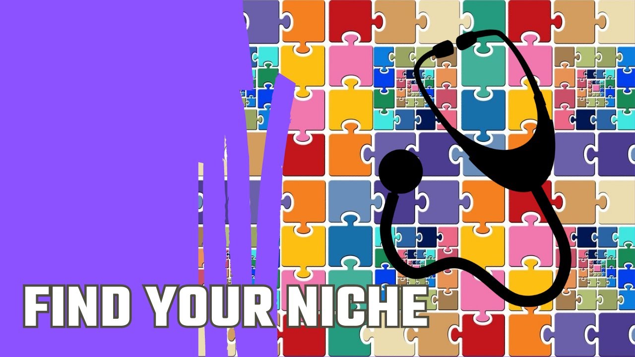 Finding Your Niche in the Medical Field: A Path to Success - YouTube