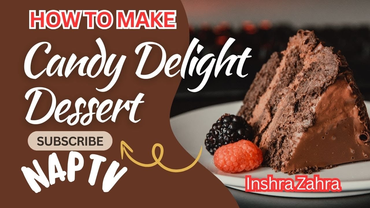 Candy Delight Dessert Recipe – The Sweetest Treat You'll Ever Make ...