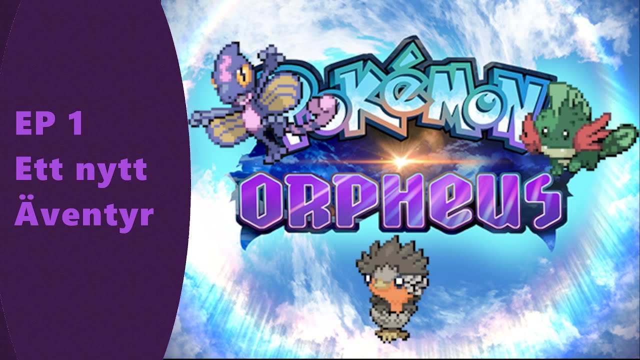 Pokemon Orpheus Nuzlocke EP1: Ett nytt äventyr. - YouTube