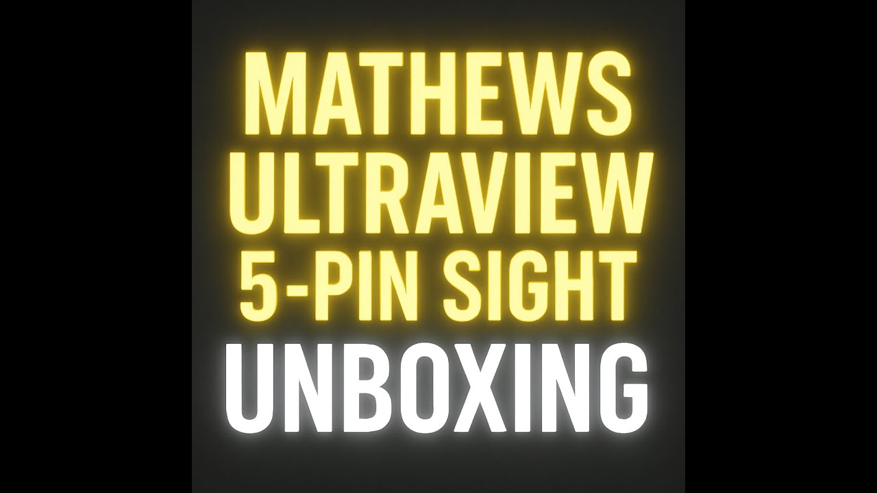 Mathews UltraView UV Slider 5-Pin Sight UNBOXING | Bridge-Lock Hunting ...