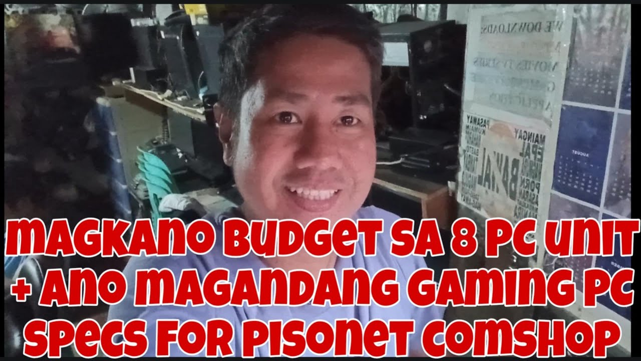 MAGKANO BUDGET SA GAMING PC 8 UNIT AT ANO MGA GAMING SPECS MAGANDA FOR ...