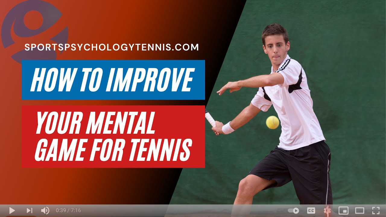 How to Improve Your Mental Game for Tennis: Mindset Tips for Athletes ...