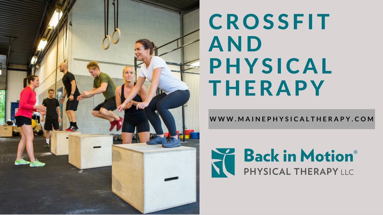 Crossfit and Physical Therapy - YouTube