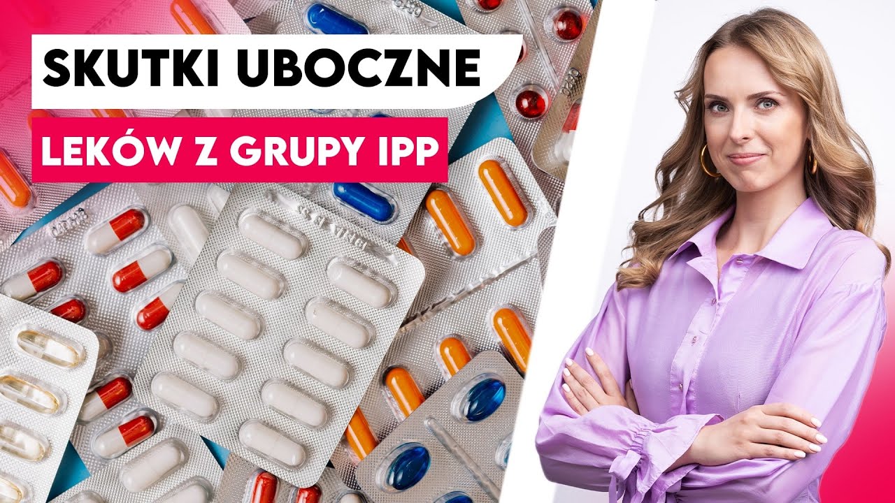 Inhibitory Pompy Protonowej- Jakie Dają Skutki Uboczne - YouTube