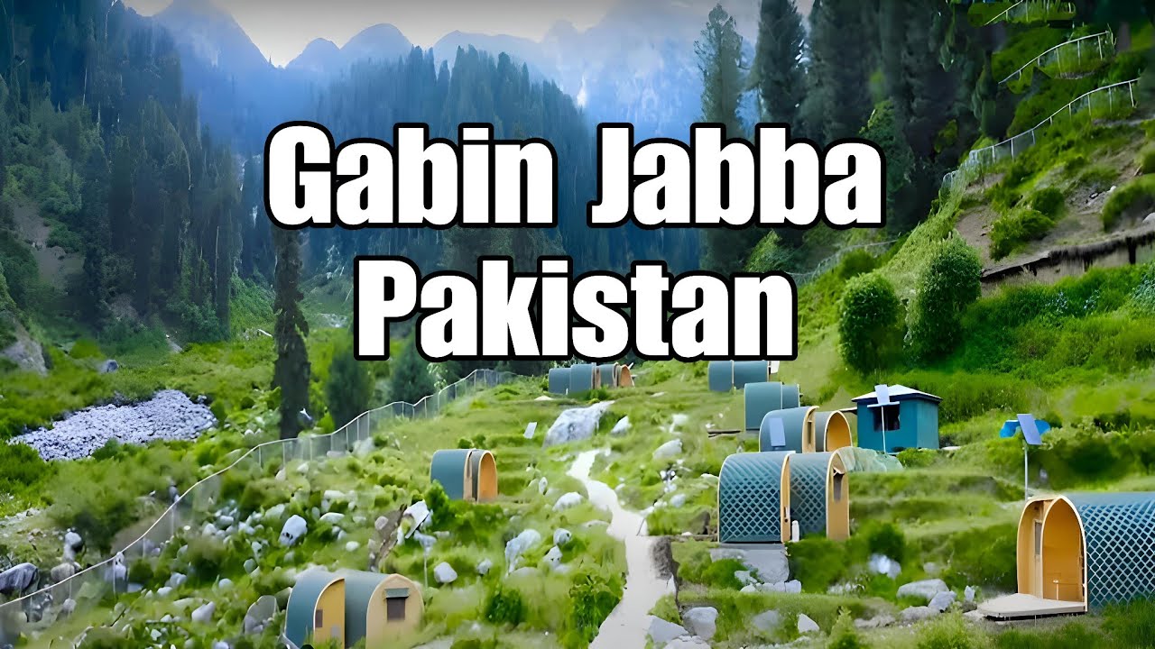 Gabin Jabba Swat Valley | Pakistan Tourism - YouTube