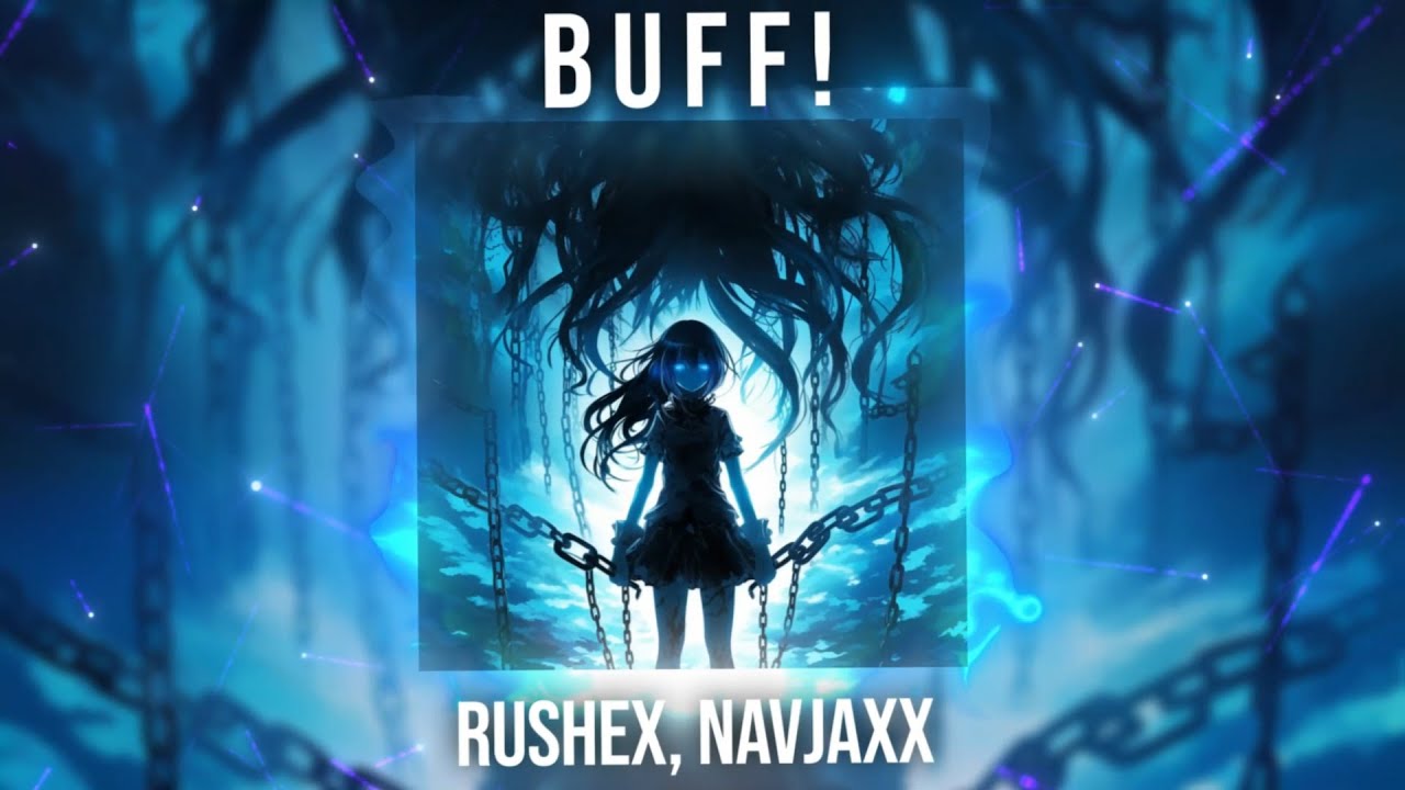 Rushex, Navjaxx - BUFF! (Official Audio) - YouTube