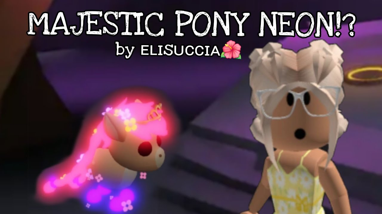 HO OTTENUTO IL MAJESTIC PONY NEON!?😍 / by ᴇʟɪsᴜᴄᴄɪᴀ🌺 - YouTube