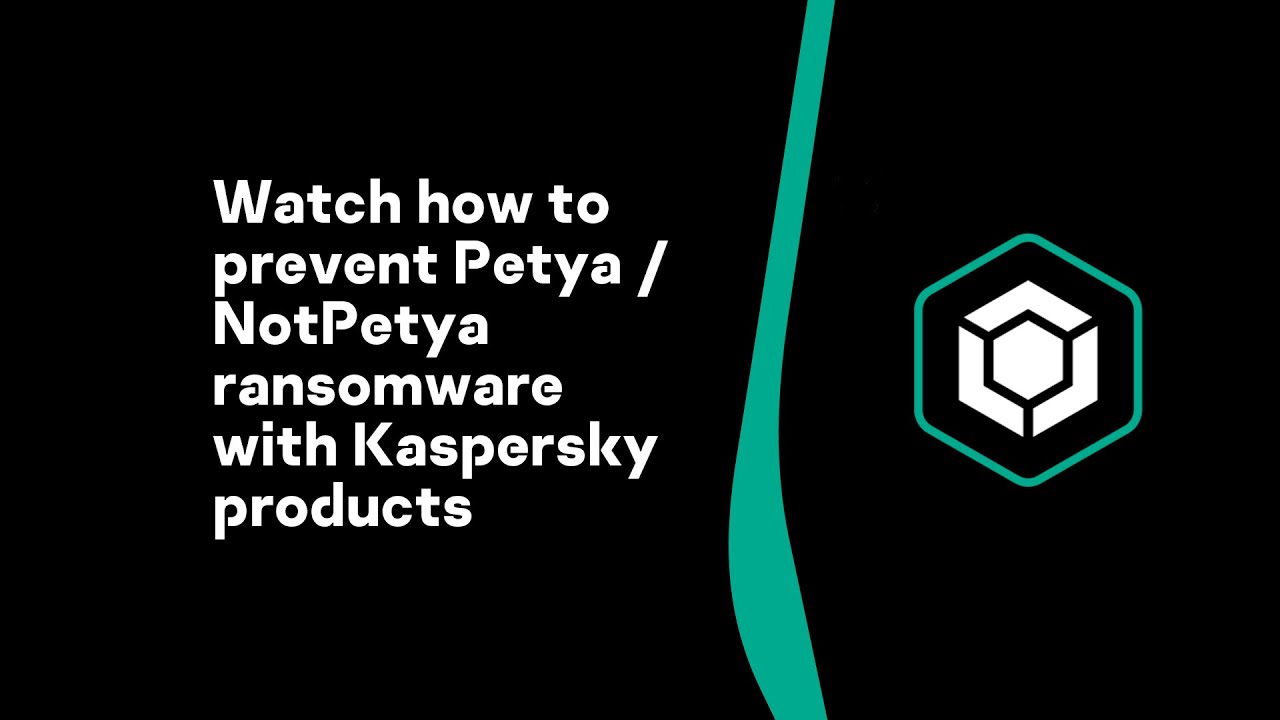 Watch how to prevent Petya / NotPetya ransomware with Kaspersky ...