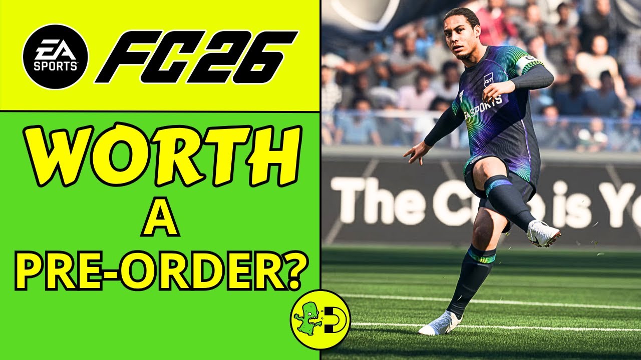 Is FC 26 Pre-Order Worth It? - YouTube