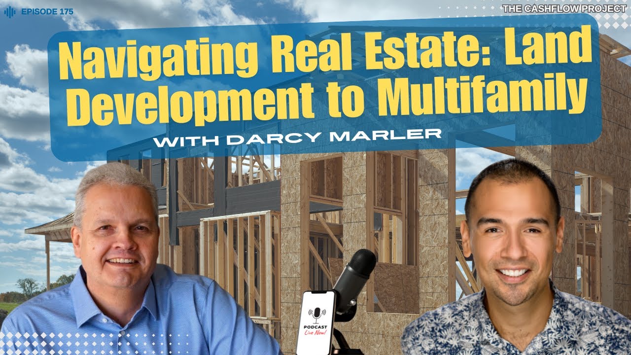 Navigating Real Estate: From Land Development to Multifamily ...