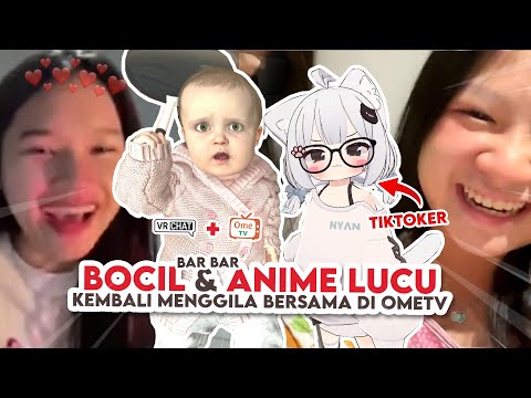 KETIKA BOCIL DAN ANIME BAR BAR KEMBALI MENGGILA DI OMETV ft @chioumayy