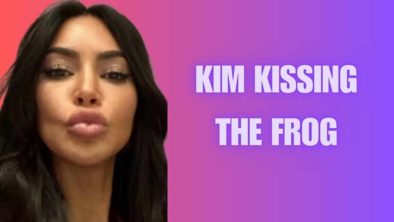 Which Frog Will Kim Kiss Next For Relevance? - YouTube