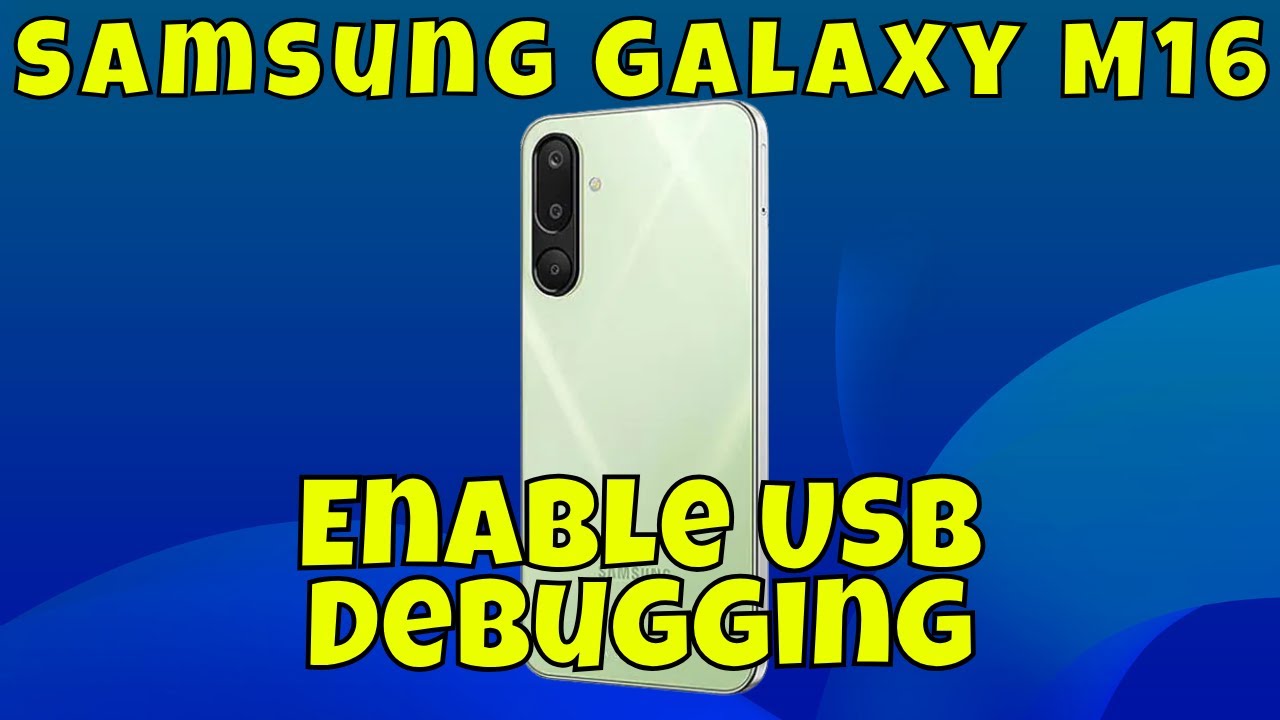 Samsung Galaxy M16 Usb Debugging Settings || Enable USB Debugging - YouTube