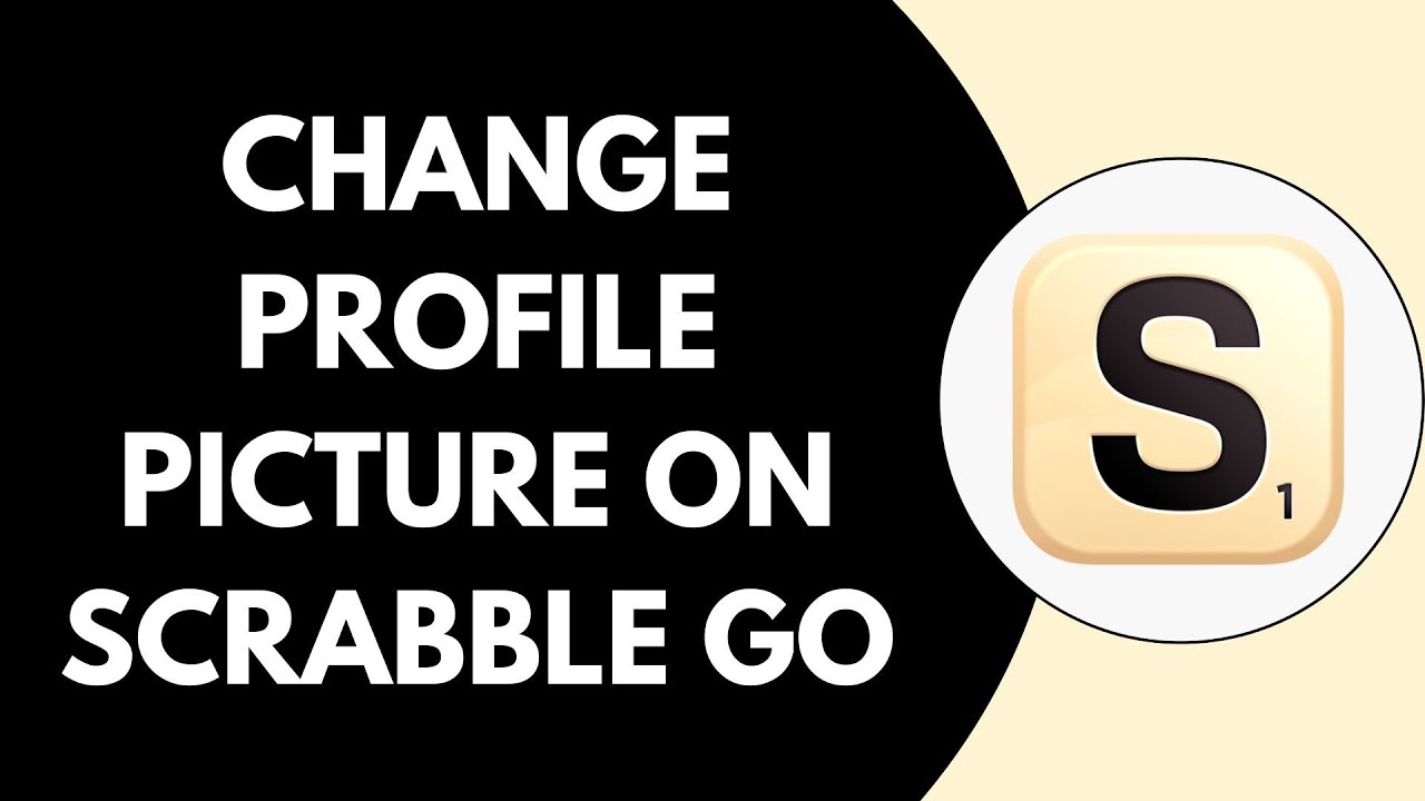 How Can You Change The Profile Picture On Scrabble Go - YouTube