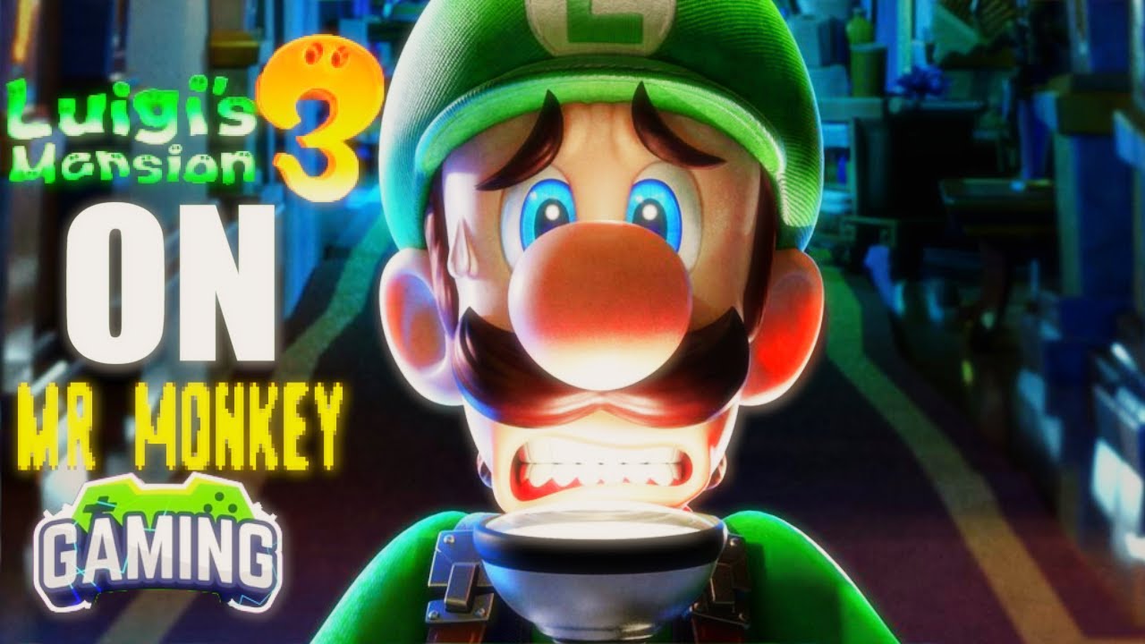 LUIGI'S MANSION 3 ALL ON MR MONKEY GAMING!🎮 - YouTube