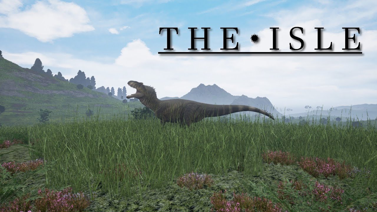 The Isle - Acrocanthosaurus wir kommen [GER #001] - YouTube