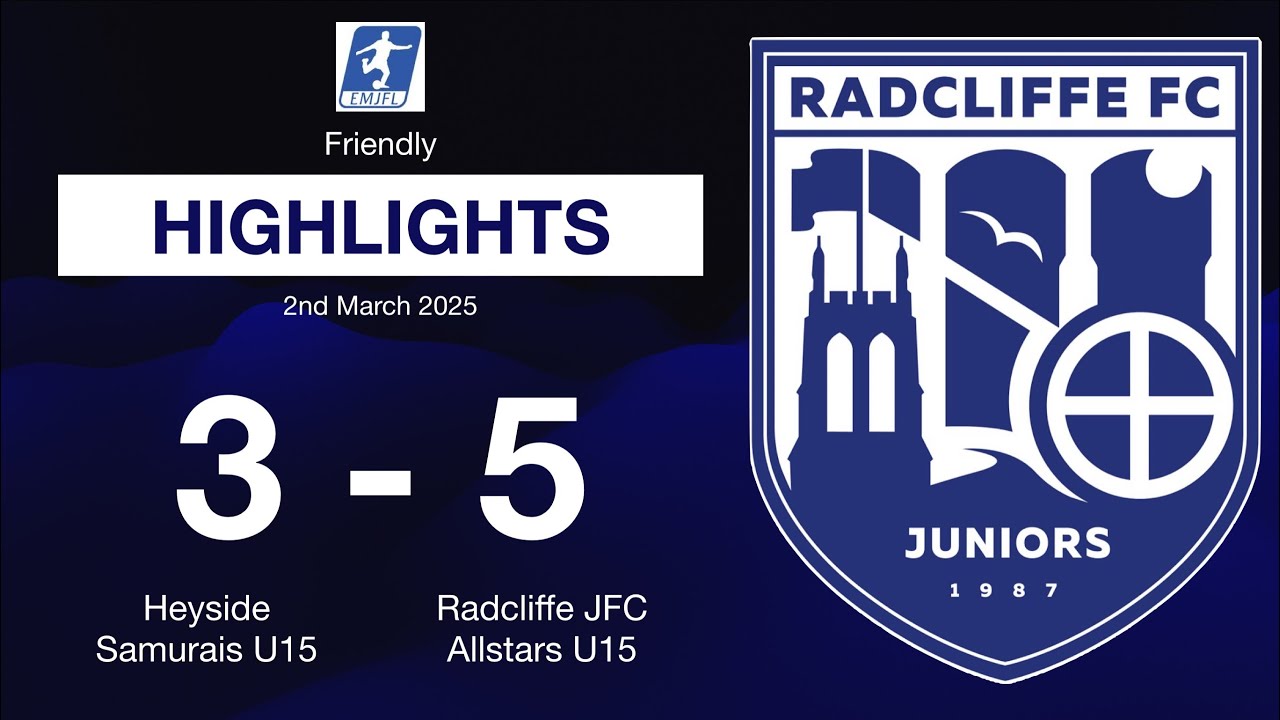 Friendly Heyside Samurais U15 v Radcliffe JFC Allstars U15 - YouTube