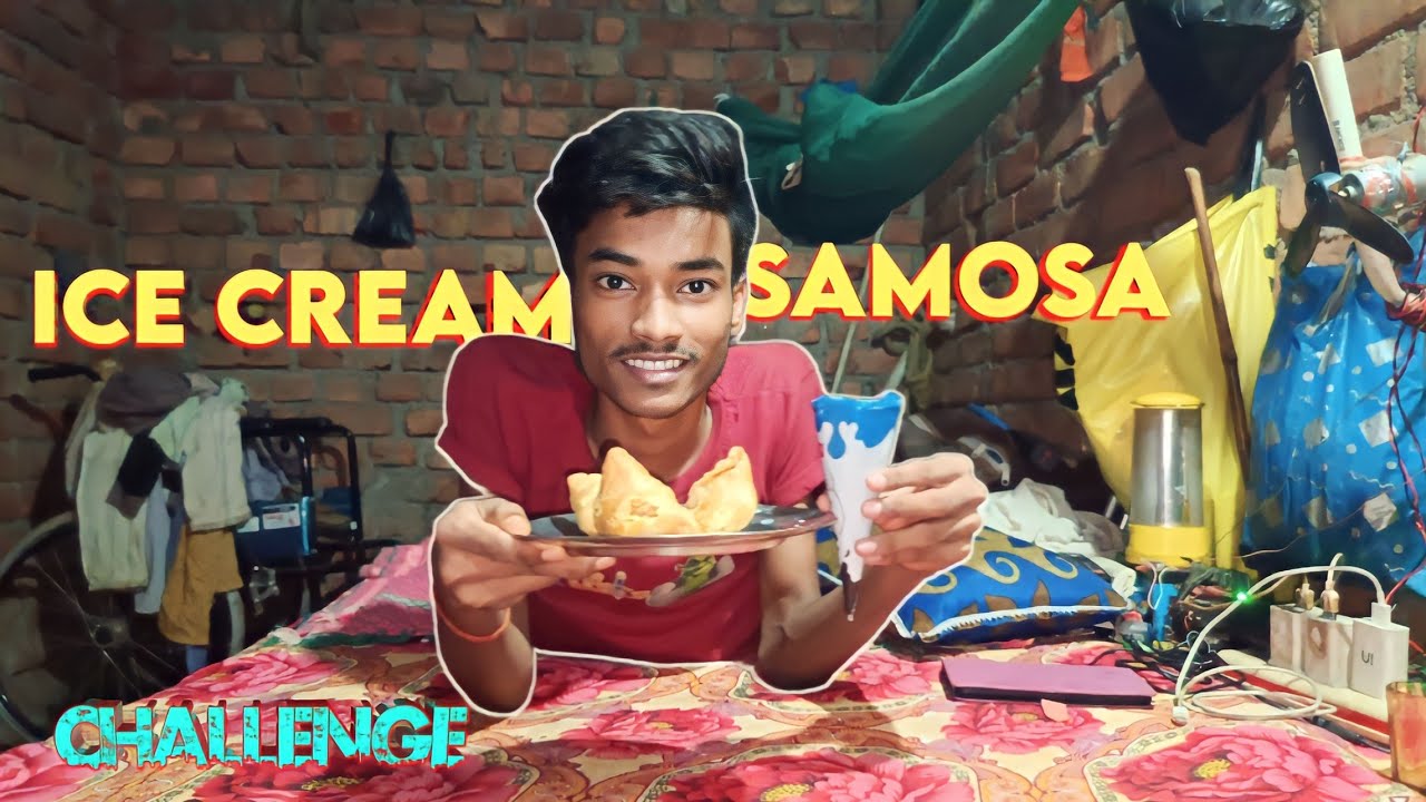 Ice Cream VS Samosa Challenge || Garib Chandan Vlogs #icecream #samosa ...
