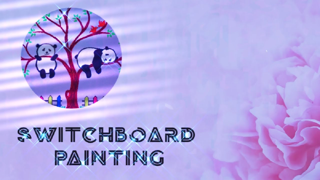 Switchboard Painting - Panda - YouTube
