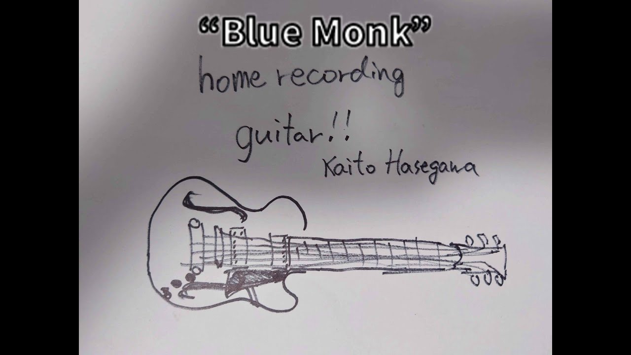 Blue Monk home recording (2025.10.14) - YouTube