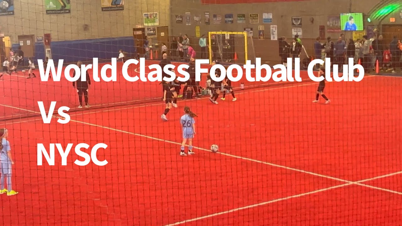World Class Football Club 2015 girls vs NYSC u10. Winter Break Special ...