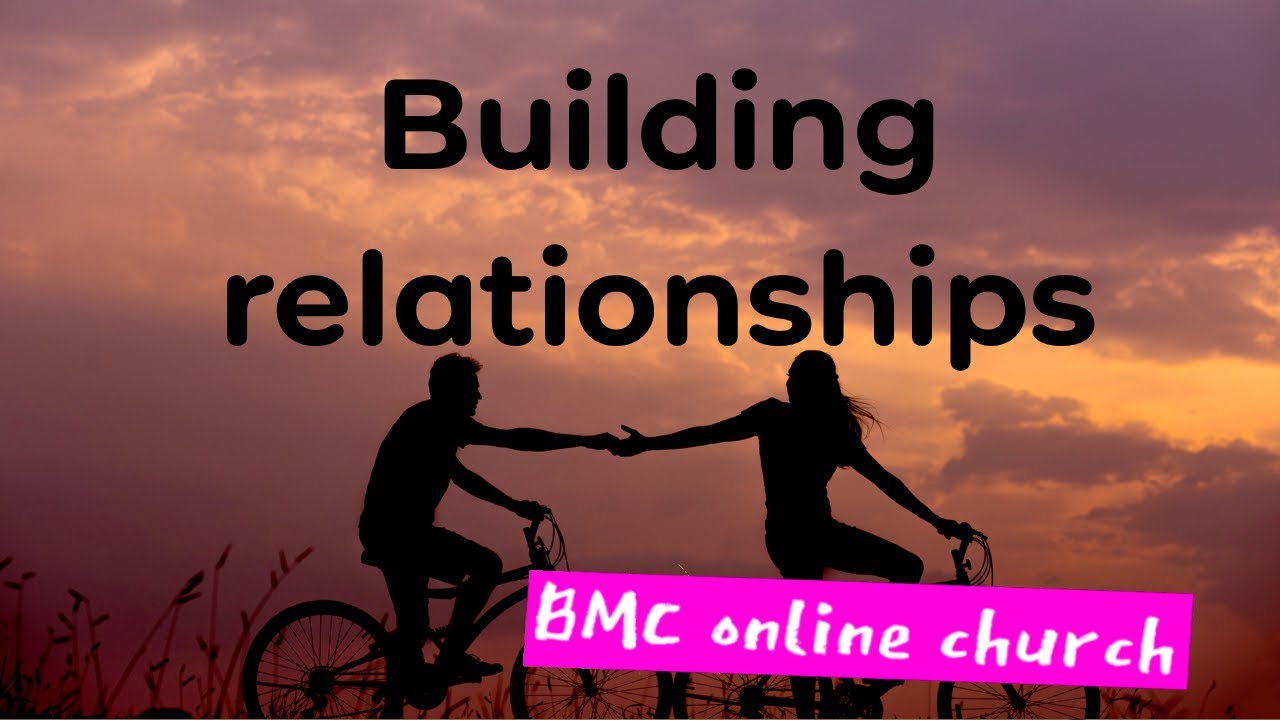 May 7 Sunday service - Building relationships with people and God - YouTube