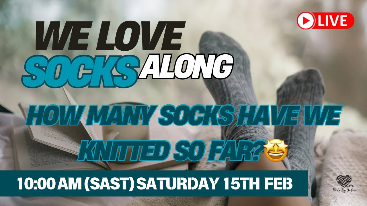 WE LOVE SOCKS ALONG // Saturday 15 Feb 10:00 pm SAST // HOW MANY SOCKS ...