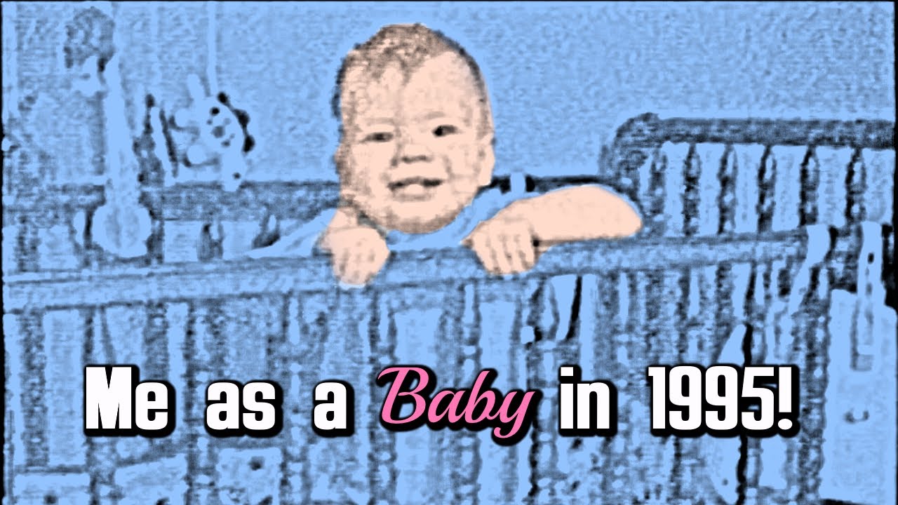 Myself As A Baby in Summer of 1995! - YouTube