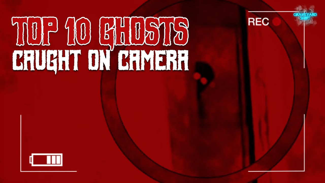 10 Most Compelling Ghosts Caught On Camera - YouTube