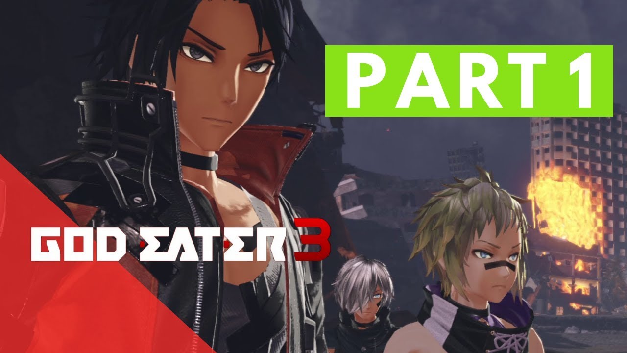 God Eater 3 - (Pc) Gameplay Walkthrough Part 1 - YouTube