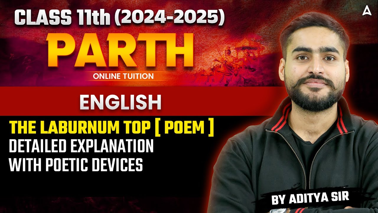 Class 11 English | The Laburnum Top [ Poem ] | Detailed Explanation ...