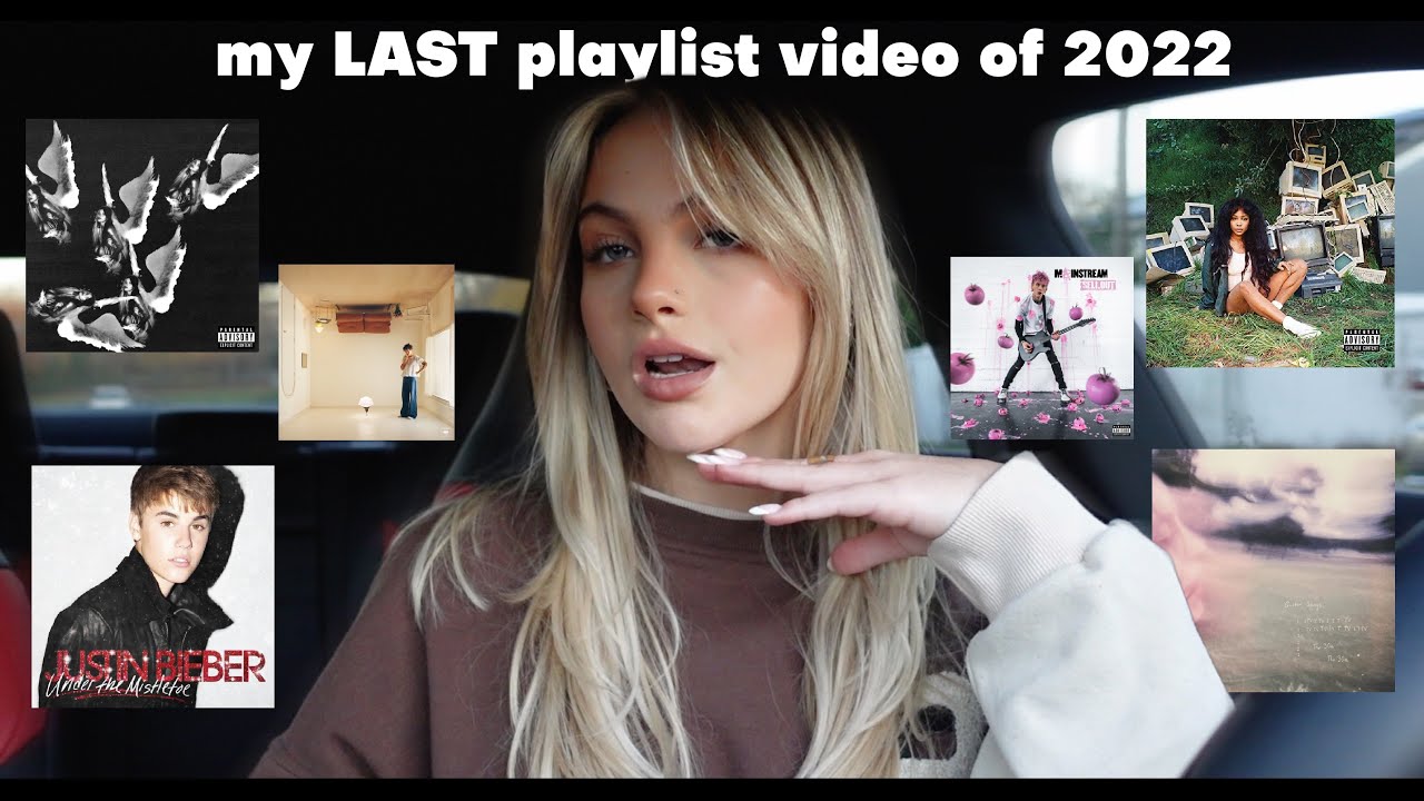 The Best Playlist You'll Ever Hear (LAST PLAYLIST VID OF 2022) - YouTube