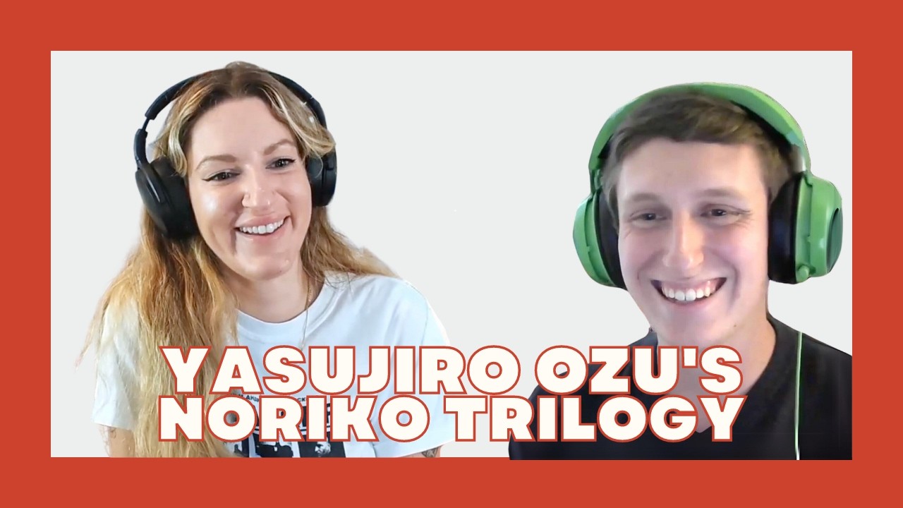 The Bonds that Tie: Yasujiro Ozu's Noriko Trilogy | Podcast Ep 21 - YouTube
