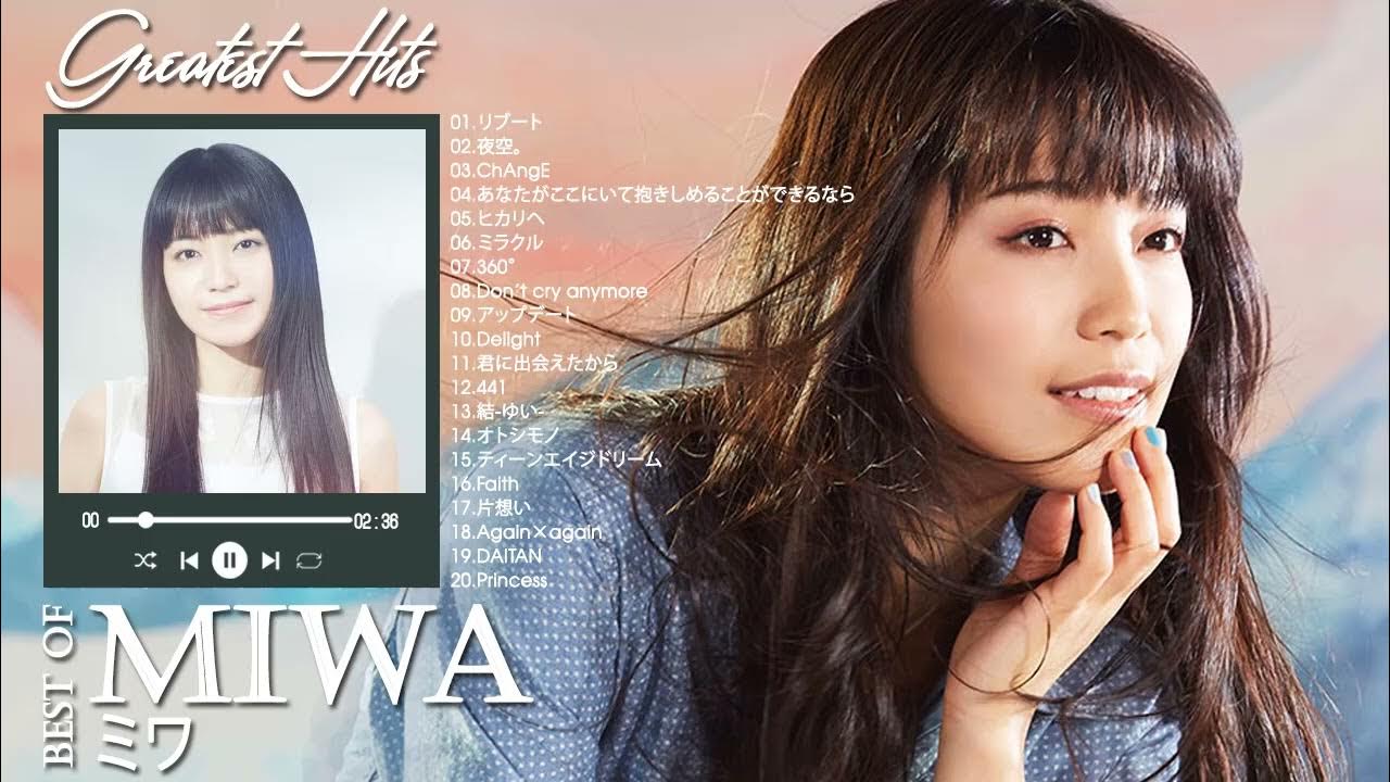 【BGM】Miwa 人気・ヒット曲メドレー♫♫ Best Songs Of Miwa♫♫ - YouTube Music