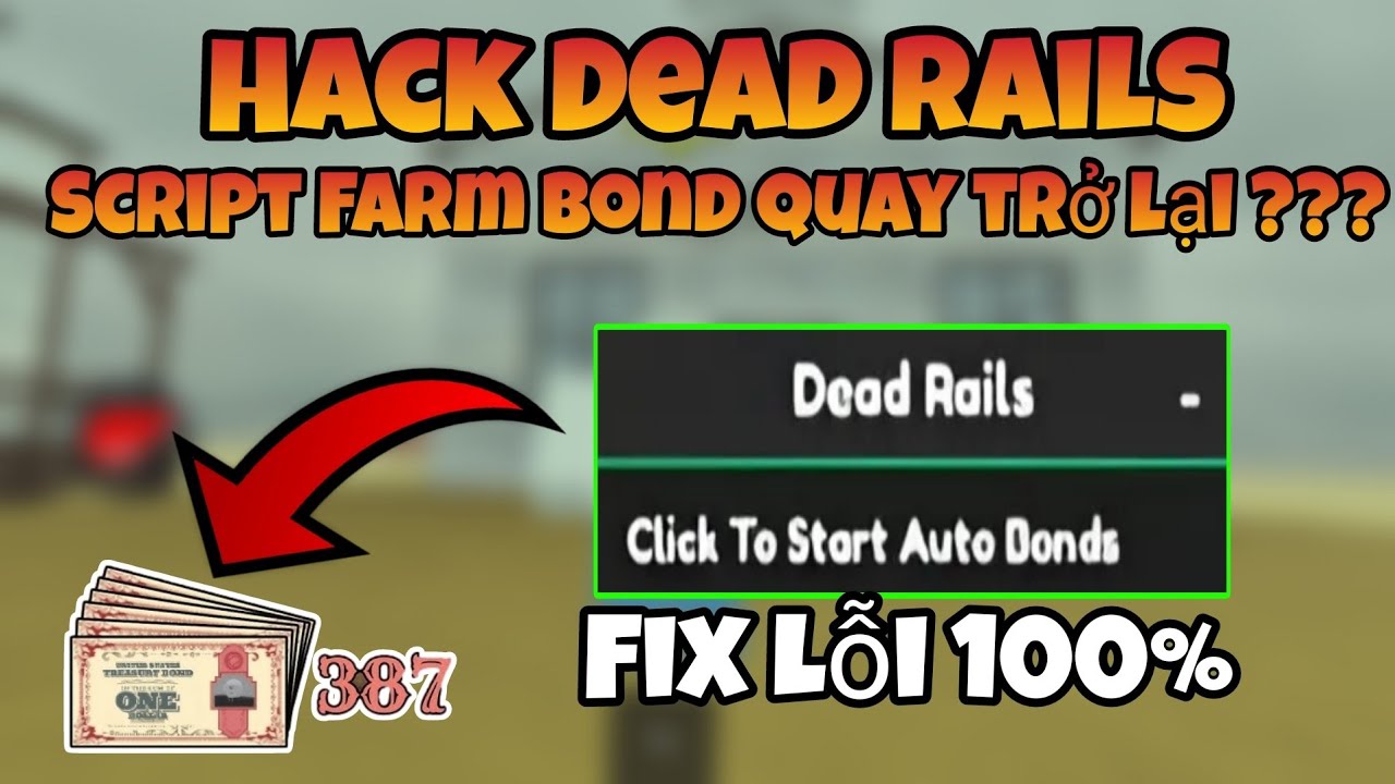CÁCH HACK DEAD RAILS FARM BOND KHÔNG CẦN GET KEY FIX LỖI 100% - YouTube
